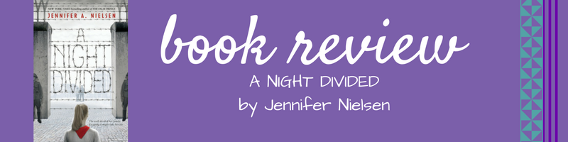 A Night Divided by Jennifer Nielsen – J.C. Buchanan